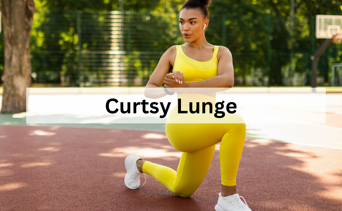 Curtsy Lunge: เทคนิคสร้างกล้ามสะโพกและต้นขา พร้อมเสริมความมั่นคง