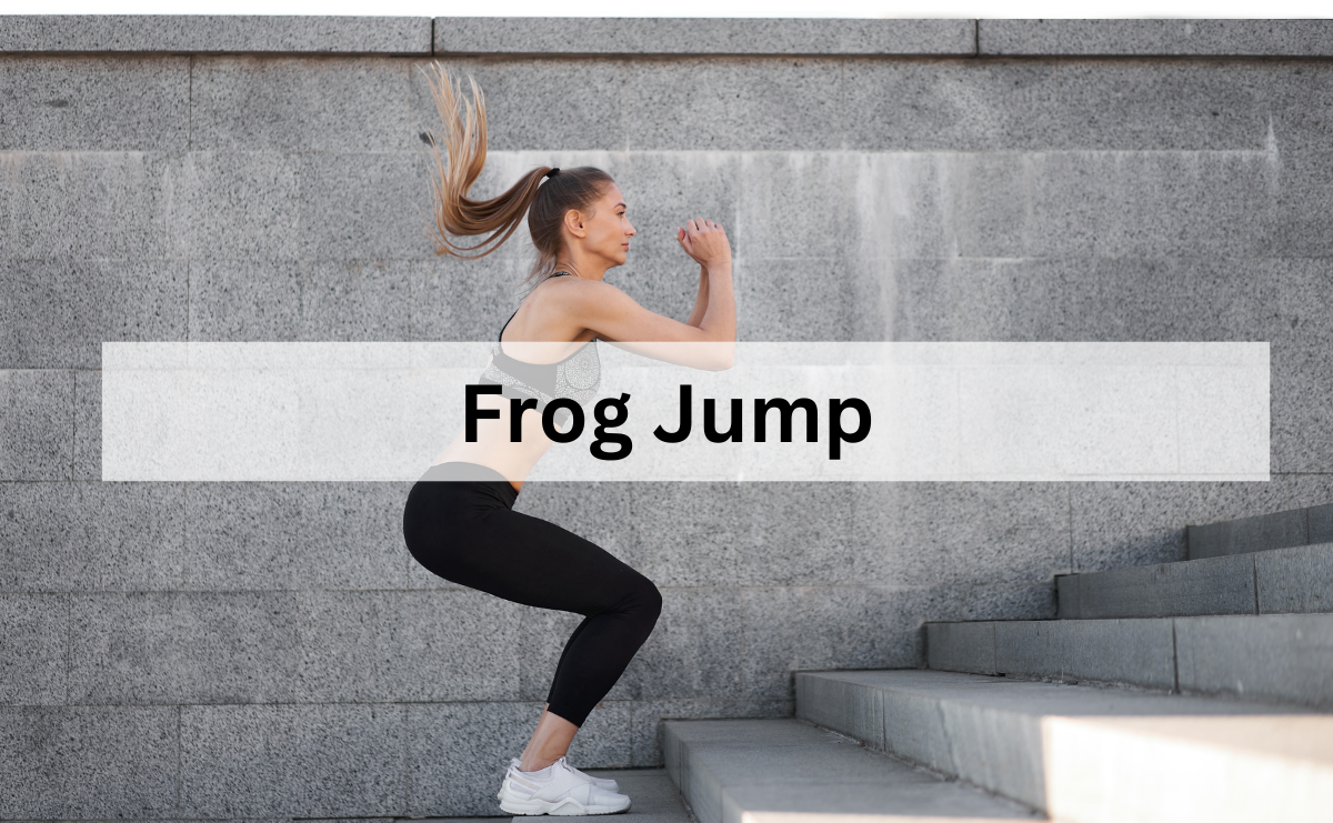 Frog Jump: ท่าฝึกเพิ่มพลังกล้ามเนื้อขาและเผาผลาญไขมัน