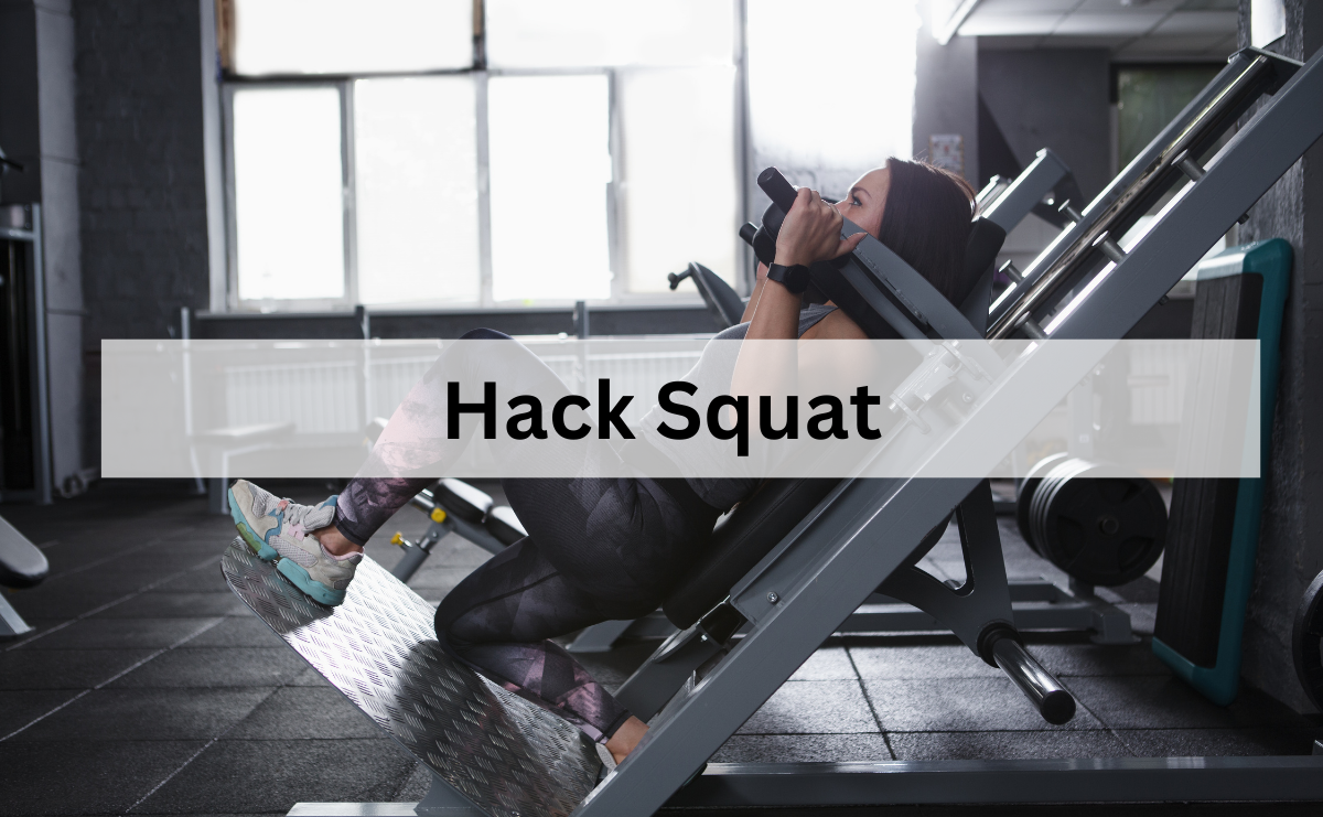 Hack Squat: เสริมสร้างความแข็งแรงของขาและสะโพกแก่คุณ