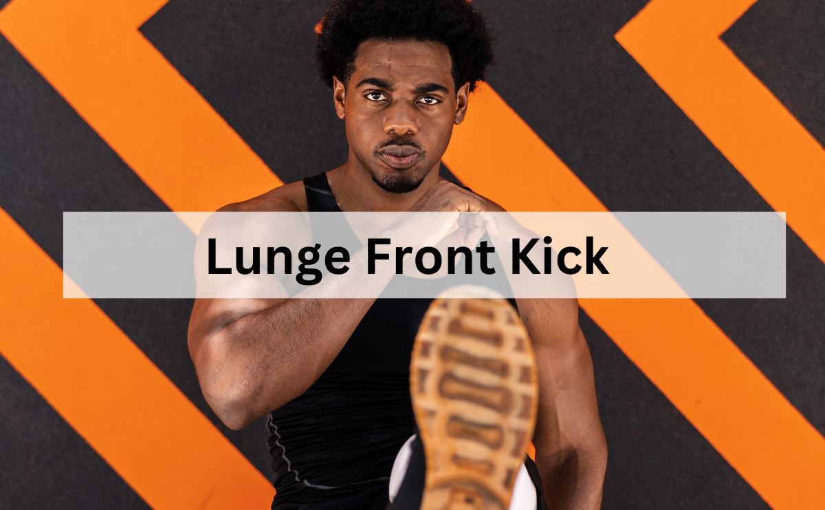Lunge Front Kick: เพิ่มพลังและความสมดุลให้กล้ามเนื้อขา