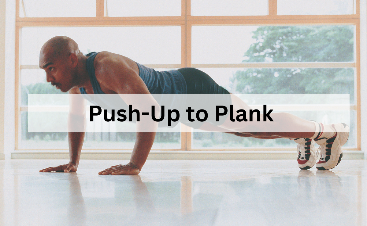 Push-Up to Plank: สร้างความแข็งแรงและความท้าทายให้แกนกลางลำตัว