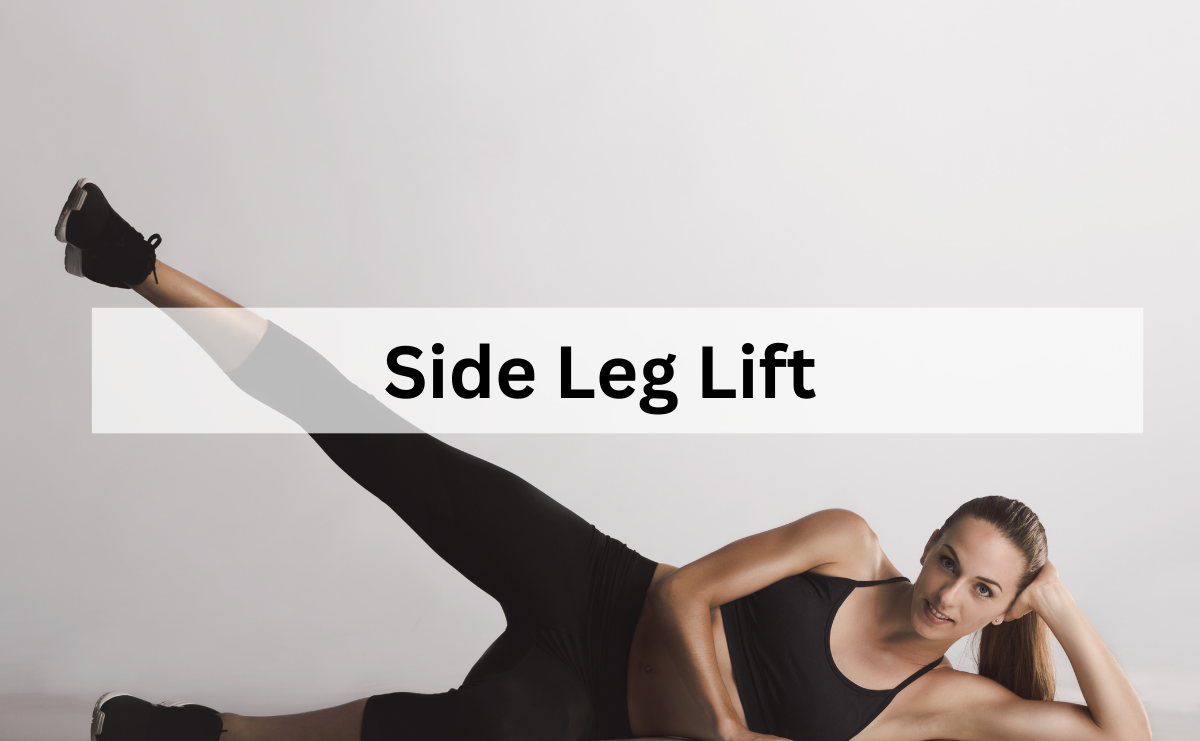 Side Leg Lift: พัฒนาความแข็งแรงของขาด้านข้างและสะโพก